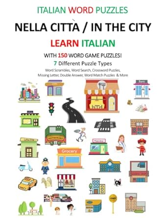 Amazon.com: ITALIAN WORD PUZZLES: NELLA CITTA / IN THE CITY: Build Your ...