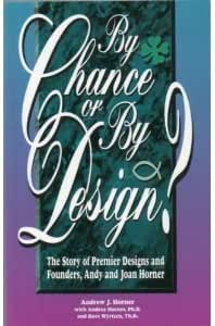 by chance or by design? the story of premier designs and founders, andy ...