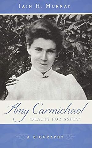 Amy Carmichael: Rescuer of Precious Gems (Christian Heroes: Then and ...