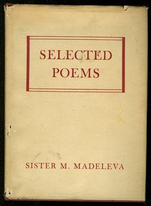 Selected Poems: Madeleva, M.; Sister: Amazon.com: Books
