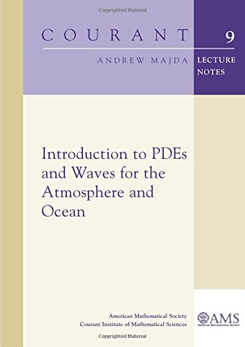 Introduction to Pdes and Waves for the Atmosphere and Ocean (Courant ...