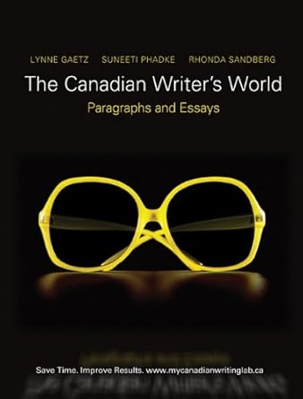 The Canadian Writer's World: Paragraphs and Essays Plus MyLab Canadian ...
