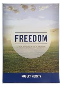 9780991482009: Freedom: Your Birthright as a Believer 📖 Booklet by ...