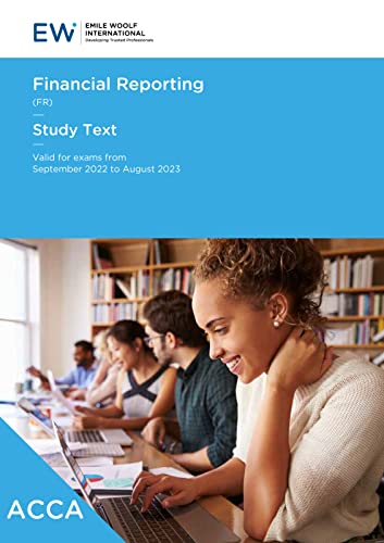 ACCA Financial Reporting (FR) - Study Text - 2022-23 (ACCA - 2022-23 ...