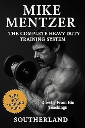 Amazon.com: Mike Mentzer: The Complete Heavy Duty Training System: The ...