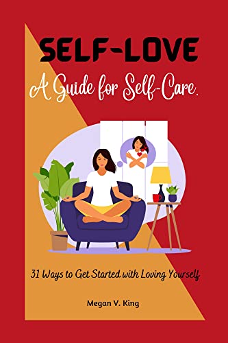 Amazon.co.jp: Self-Love : A Guide for self-care (English Edition) 電子書籍: King, Megan : Kindleストア