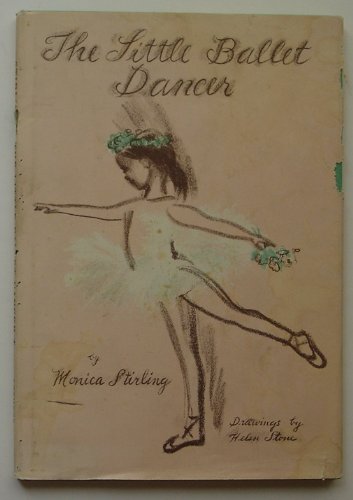 The Little Ballet Dancer: stirling, monica: Amazon.com: Books