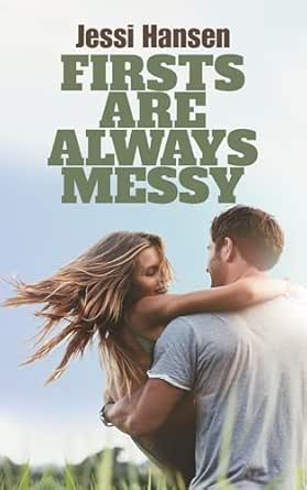 Amazon.com: Firsts Are Always Messy (Firsts Series Book 1) eBook ...