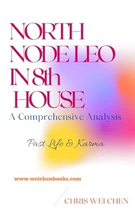 North Node Leo in the 8th House Series 1: Past Life and Karma (Abridged ...