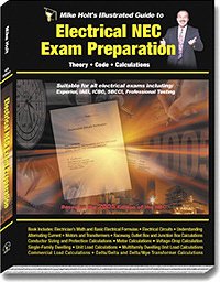 Mike Holt's Illustrated Guide to Electrical NEC Exam Preparation, 2005 ...