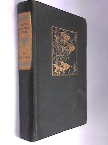 Exotic Aquarium Fishes - A Work of General Reference: William T. Innes ...