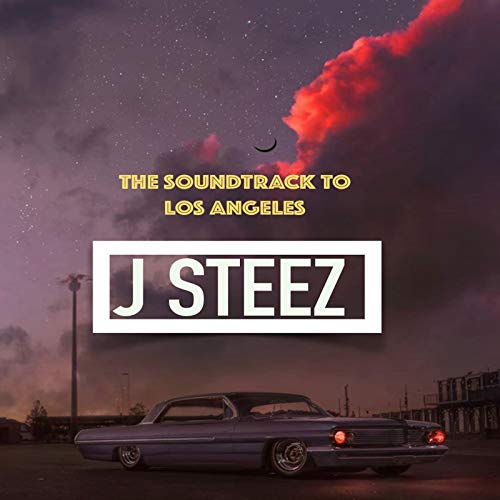 Amazon.com: The Soundtrack to Los Angeles (Instrumentals) : J Steez ...