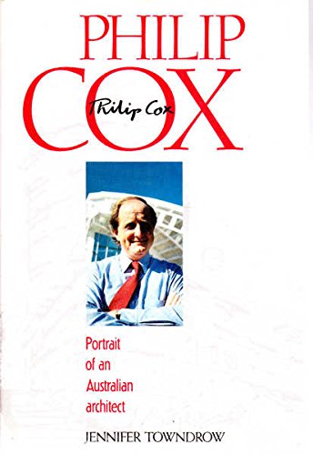 Amazon | Philip Cox: A Portrait of an Australian Architect | Cultural ...