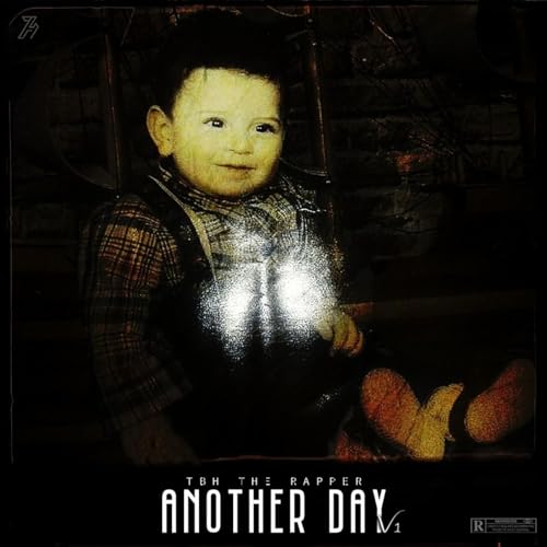 Écouter Another Day Vol. 1 par TBH the Rapper sur Amazon Music Unlimited