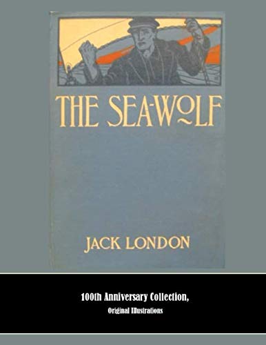 Amazon.com: The Sea-Wolf: 100th Anniversary Collection, Original ...