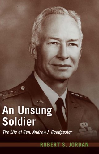 Amazon.com: An Unsung Soldier: The Life of Gen. Andrew J. Goodpaster ...