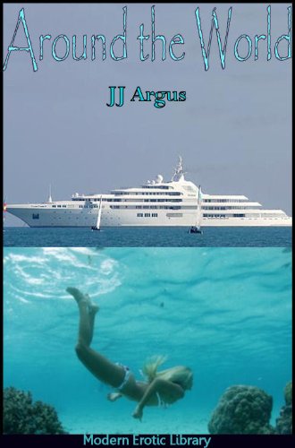 Around The World (Modern Erotic Library) - Kindle edition by Argus, JJ ...