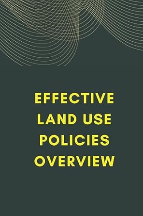Effective Land Use Policies Overview: Murthi, Somiya: 9785904202798 ...