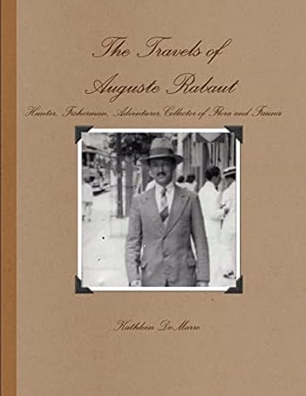 The Travels of Auguste Rabaut: Amazon.co.uk: DeMarre, Kathleen ...