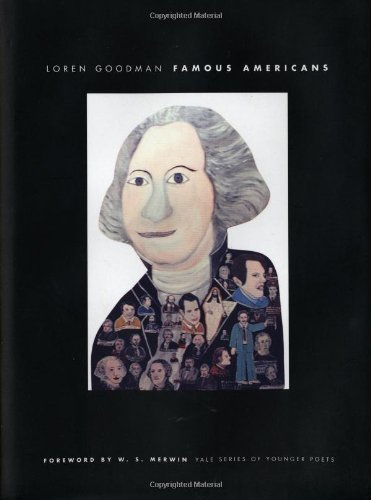 Amazon | Famous Americans (Yale Series of Younger Poets) | Goodman ...