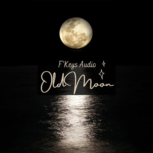 Play Old Moon by F'Keys Audio on Amazon Music