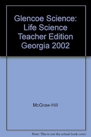 Life Science, Georgia Teacher Wraparound Edition: Alton Biggs, Lucy ...