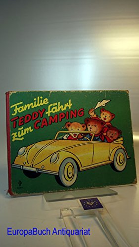 Familie Teddy fährt zum Camping. Die Geschichte eines Camingausflugs ...