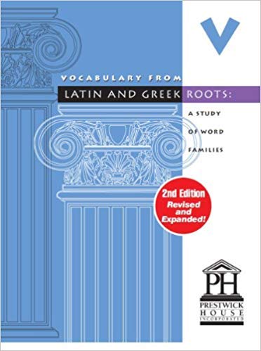 Vocabulary from Latin and Greek Roots,: Level 5, revised: Elizabeth ...