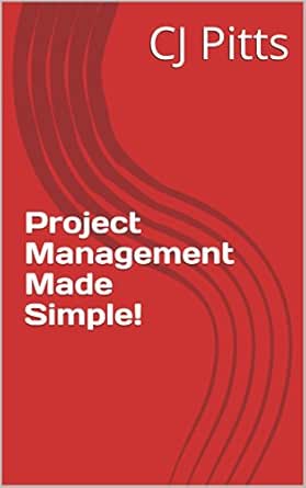 Project Management Made Simple! eBook : Pitts, CJ: Amazon.in: Kindle Store