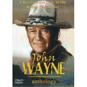Amazon.com: The John Wayne Anthology : Arthur Mann, Nick Bougas, Peter ...