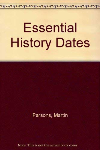 Essential History Dates: martin-parsons: 9780340664957: Amazon.com: Books