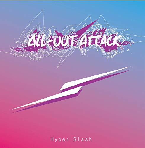 Amazon.com: ALL-OUT ATTACK : HYPER SLASH超級斬: Digital Music