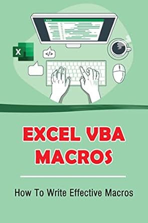 Excel VBA Macros: How To Write Effective Macros eBook : Cuhel, Katerine ...