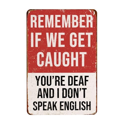 Bugana Remember If We Get Caught You're Deaf and I Don't Speak - Want ...