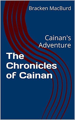 Amazon.com: The Chronicles of Cainan: Cainan's Adventure (The Cronicles ...