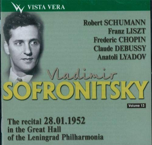 Vladimir Sofronitsky - The Recital 28.01.1952 in the - Amazon.com Music