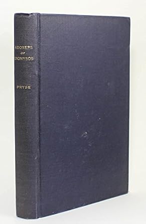 The Adorers of Dionysos (Bakchai): James Morgan Pryse: Amazon.com: Books