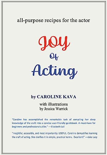 Joy of Acting: All-purpose recipes for the actor eBook : Kava, Caroline ...