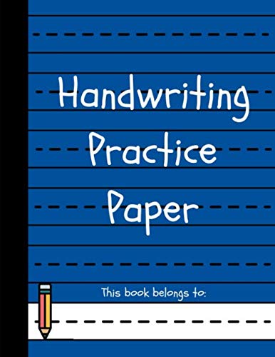 Handwriting Practice Paper: Blank Primary Ruled Notebook for Writing ...