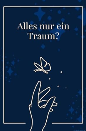 Alles Nur ein Traum? Träume verstehen und richtig deuten - Taschenbuch ...