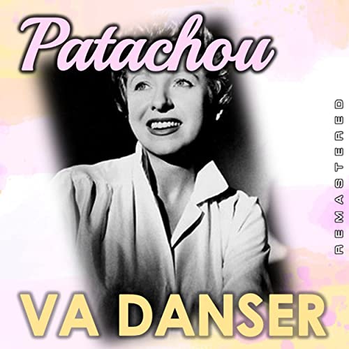 Écouter Va danser (Remastered) de Patachou sur Amazon Music