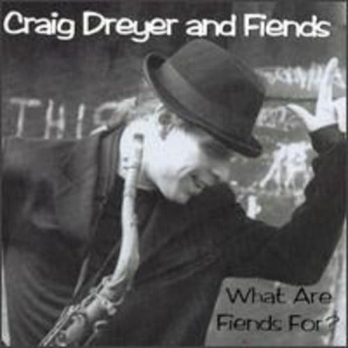 Craig Dreyer, Craig Dreyer & Fiends, Dave Hamburger, Adam Hirsh, Adam ...