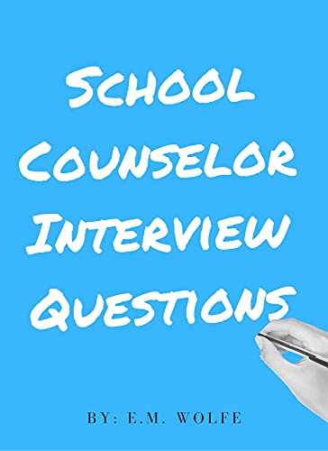 School Counselor Interview Questions: Over 100 Common Interview ...