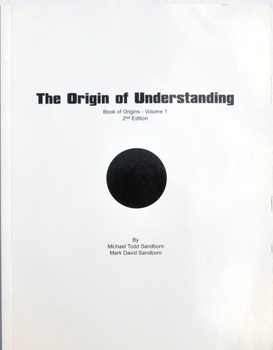 The Origin of Understanding: Book of Origins-vol. 1: Michael Todd ...