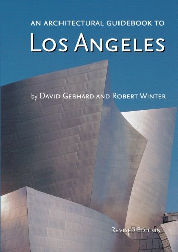 An Architectural Guidebook to Los Angeles: Winter, Robert, Gebhard ...