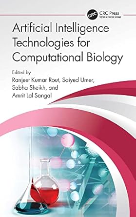 Artificial Intelligence Technologies for Computational Biology eBook : Rout, Ranjeet Kumar, Umer ...