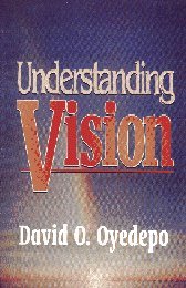 Understanding Vision: David Oyedepo, Bishop David Oyedepo: Amazon.com ...