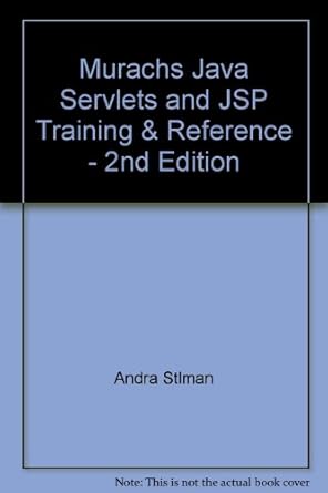 Murachs Java Servlets and JSP Training & Reference - 2nd Edition: Andra ...