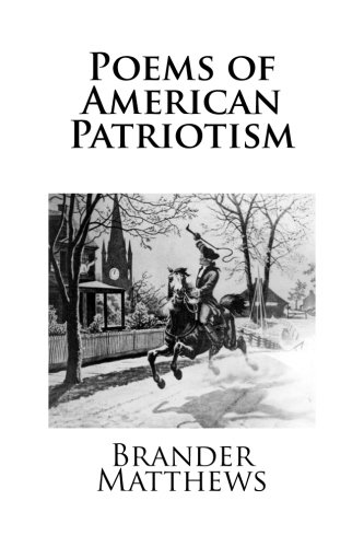 Poems of American Patriotism: Matthews, Brander: 9781483999647: Amazon ...