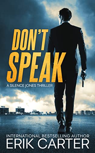 Don't Speak (Silence Jones Action Thrillers Series Book 8) - Kindle ...